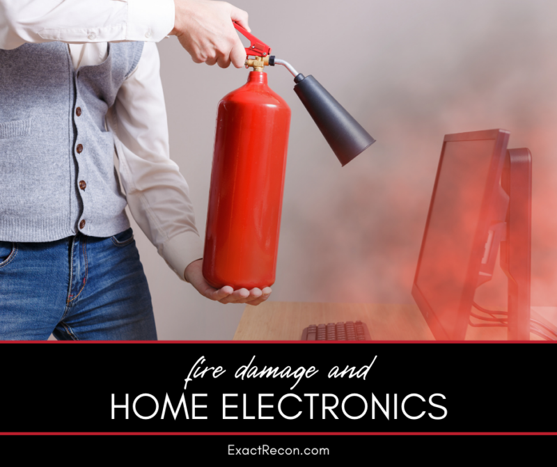 Fire Damage and Home Electronics: What You Need to Know | Exact Recon ...