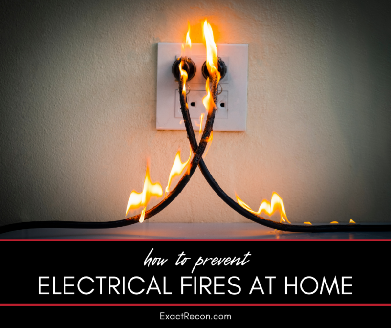 How to Prevent Electrical Fires in Your Home | Exact Recon Restoration
