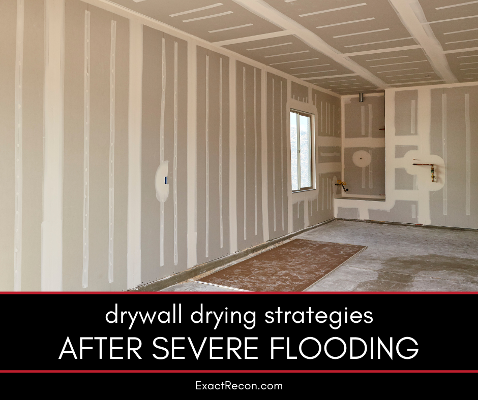 Drywall Drying Strategies for Severe Flooding | Exact Recon Restoration
